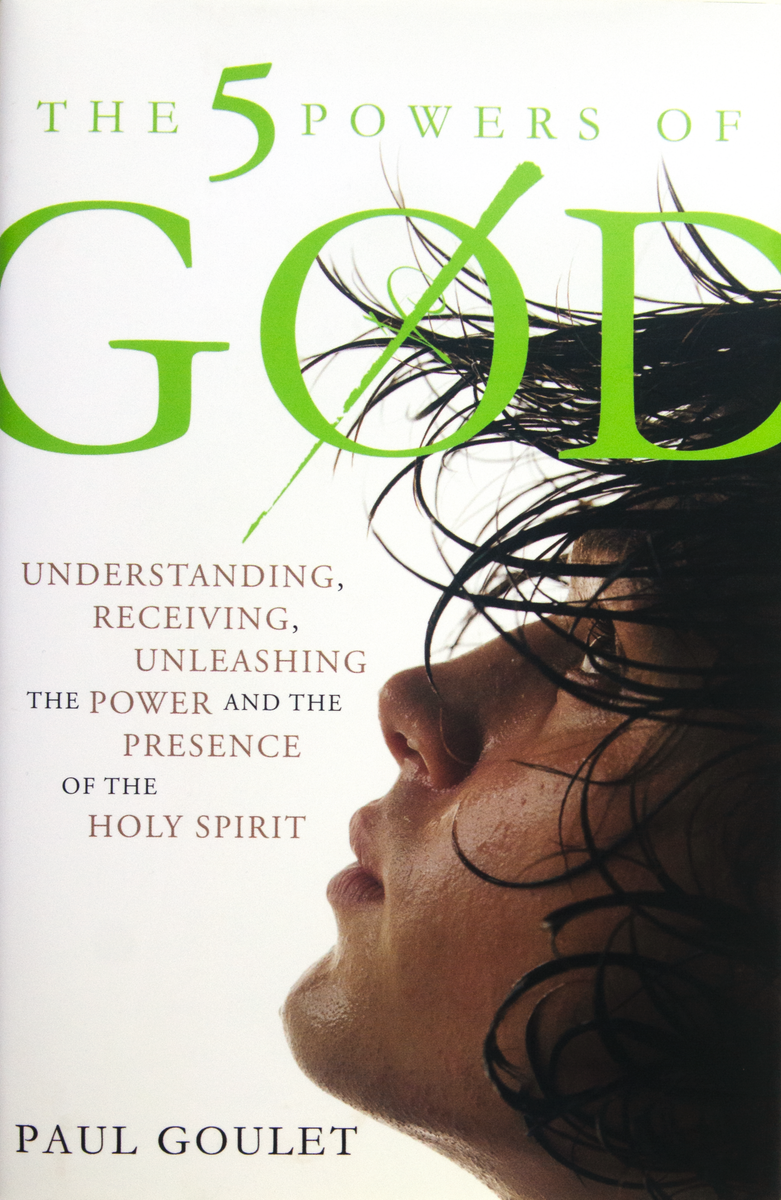The 5 Powers of God – Paul Marc Goulet